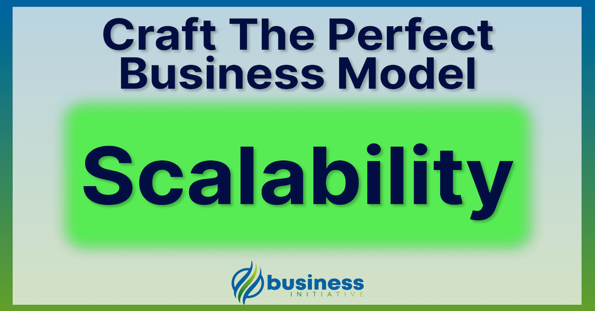 Achieving Scalability In Your Business Expert Insights And Strategies Business Initiative